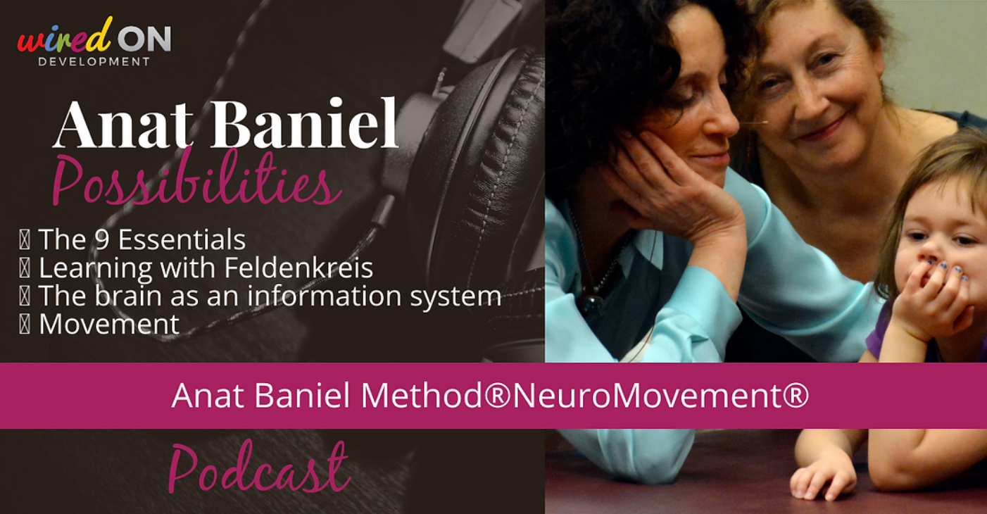 Interview with Anat Baniel | NeuroMovement®